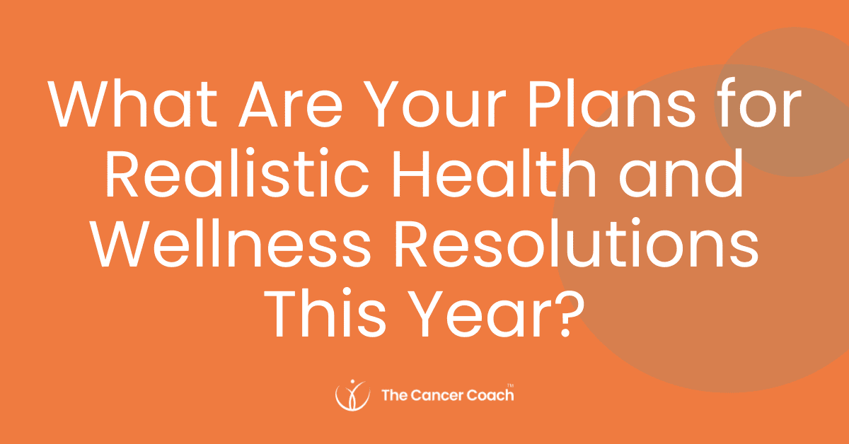 What Are Your Plans For Realistic Health And Wellness Resolutions This ...